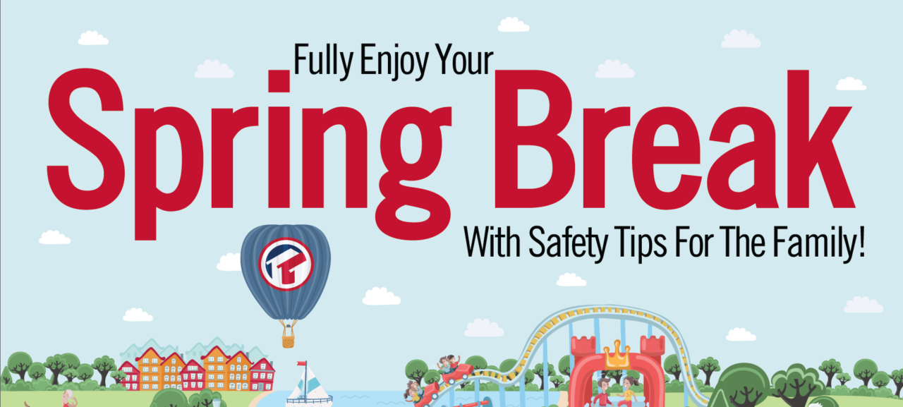 Spring Break Safety Tips For The Family - Tidewater Mortgage Services Inc. Spring Break Safety Tips For The Family - Tidewater Mortgage Services Inc.